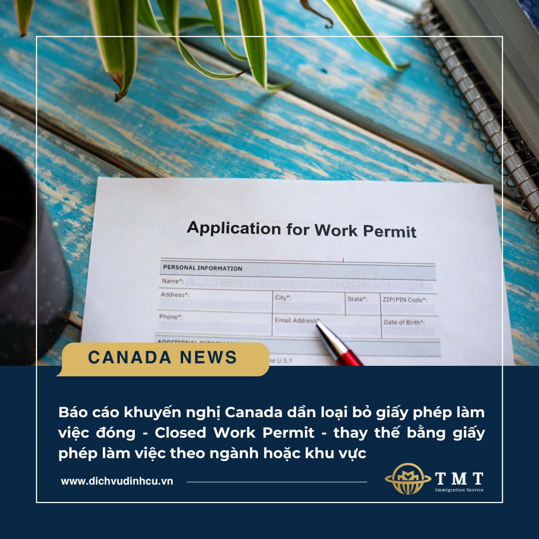 BÁO CÁO KHUYẾN NGHỊ CANADA DẦN LOẠI BỎ GIẤY PHÉP LÀM VIỆC ĐÓNG – CLOSED ...